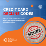 What do Credit Card Decline Codes Mean? How to Read and What to do with ...