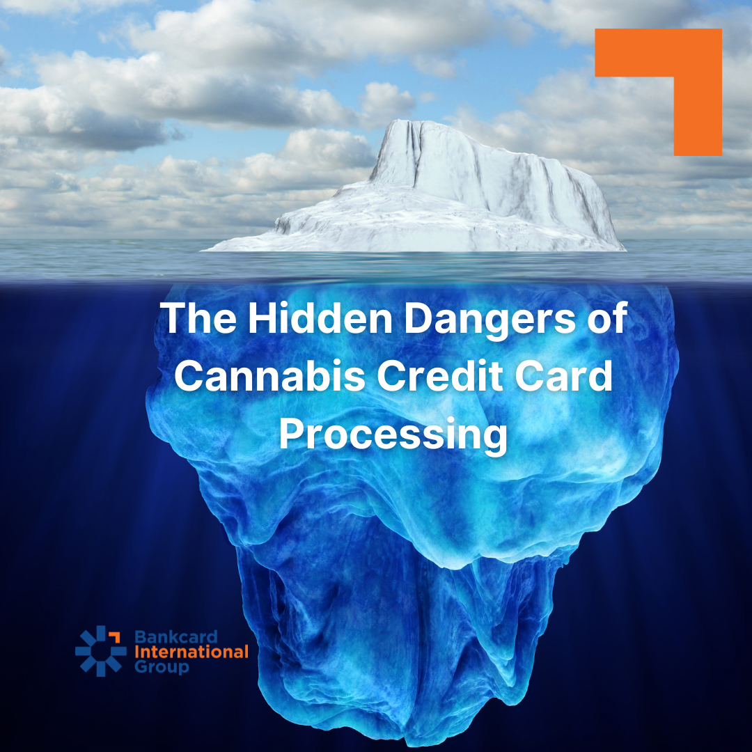 The Hidden Dangers of Credit Card Processing for Cannabis